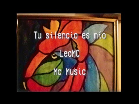 Tu silencio es mío - Leo Mc (prod.McMusic). - YouTube