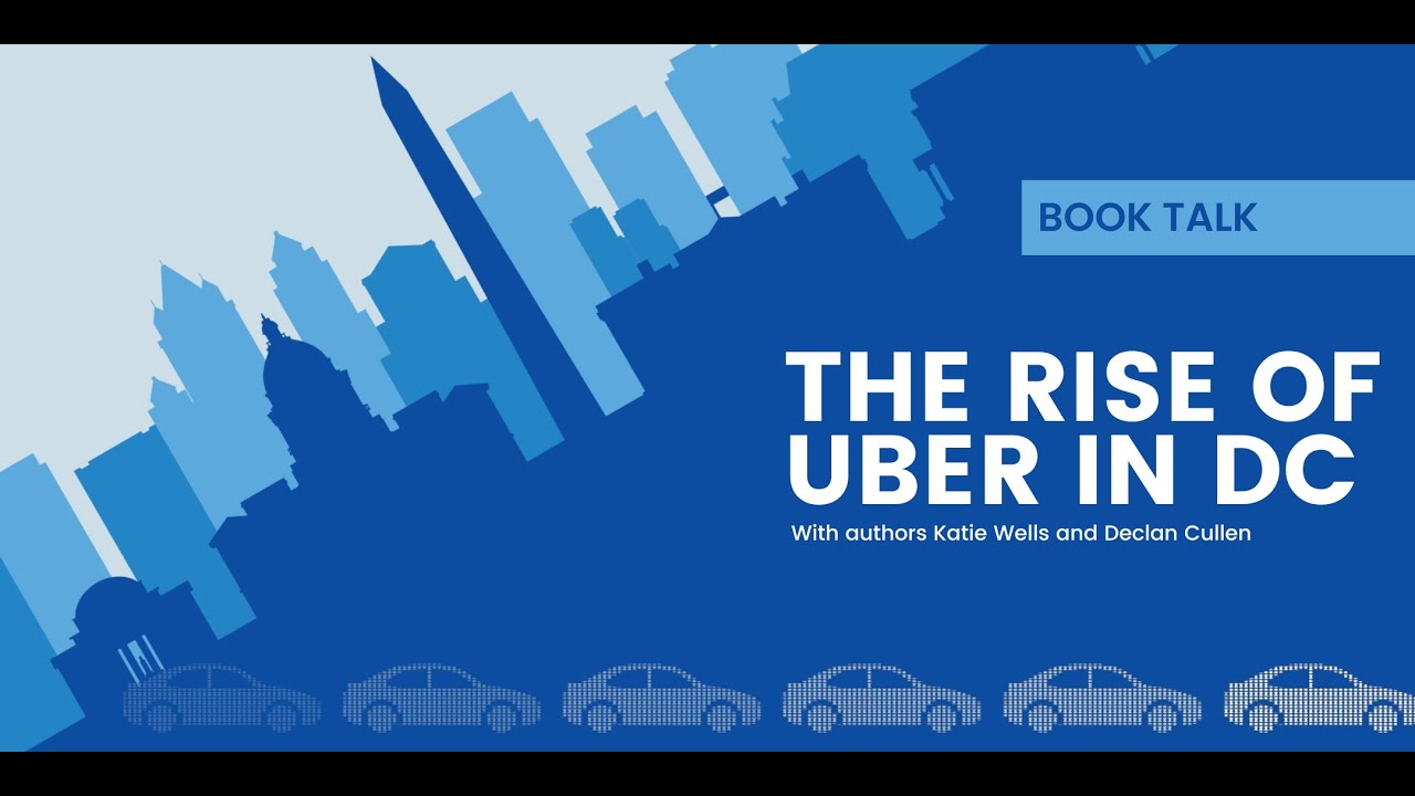 Book Talk: The Rise of Uber in DC - YouTube