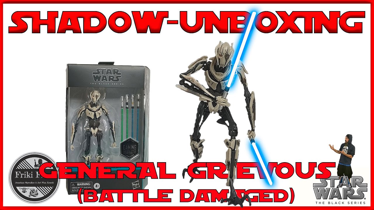 Shadow- Unboxing de la Black Series de General Grievous (Battle Damaged ...