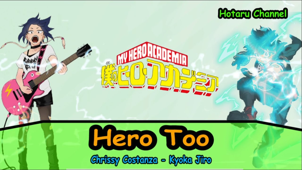 Boku no Hero Academia Hero too Lyrics | Eng /Indo | CHRISSY COSTANZA ...