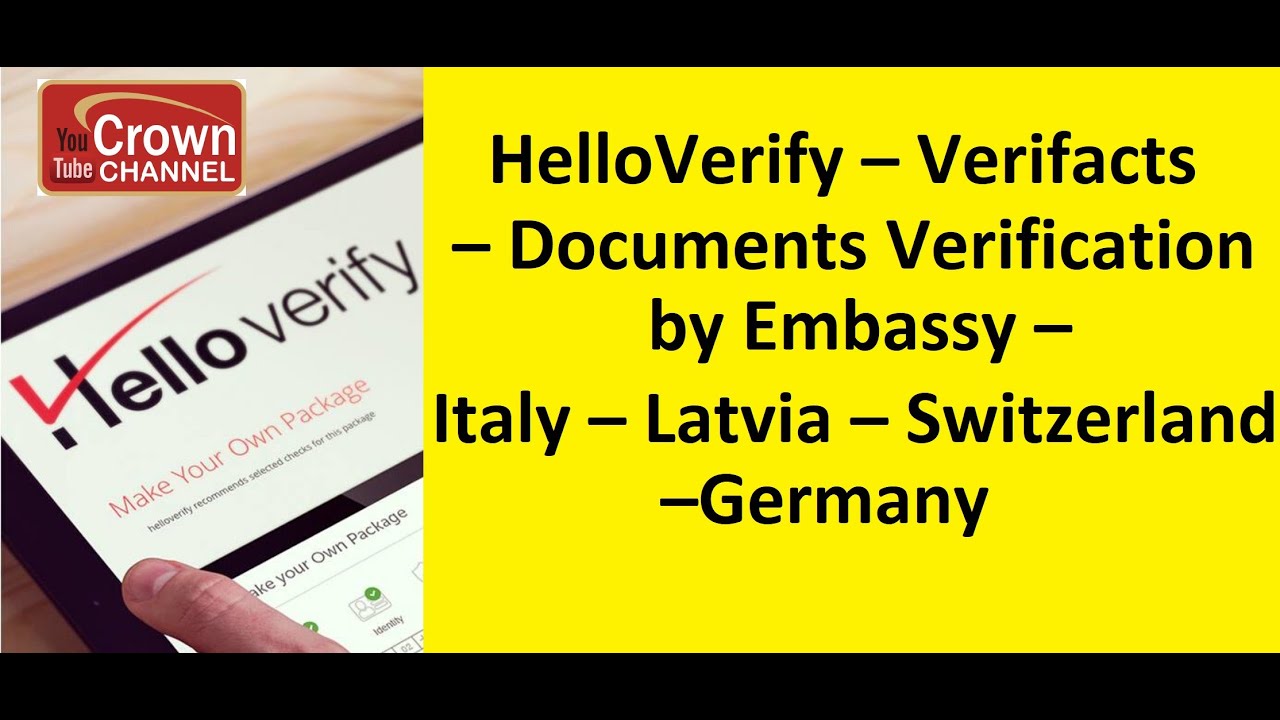 HelloVerify | Verifacts | Documents Verification by Embassy | Italy | Latvia | Switzerland ...