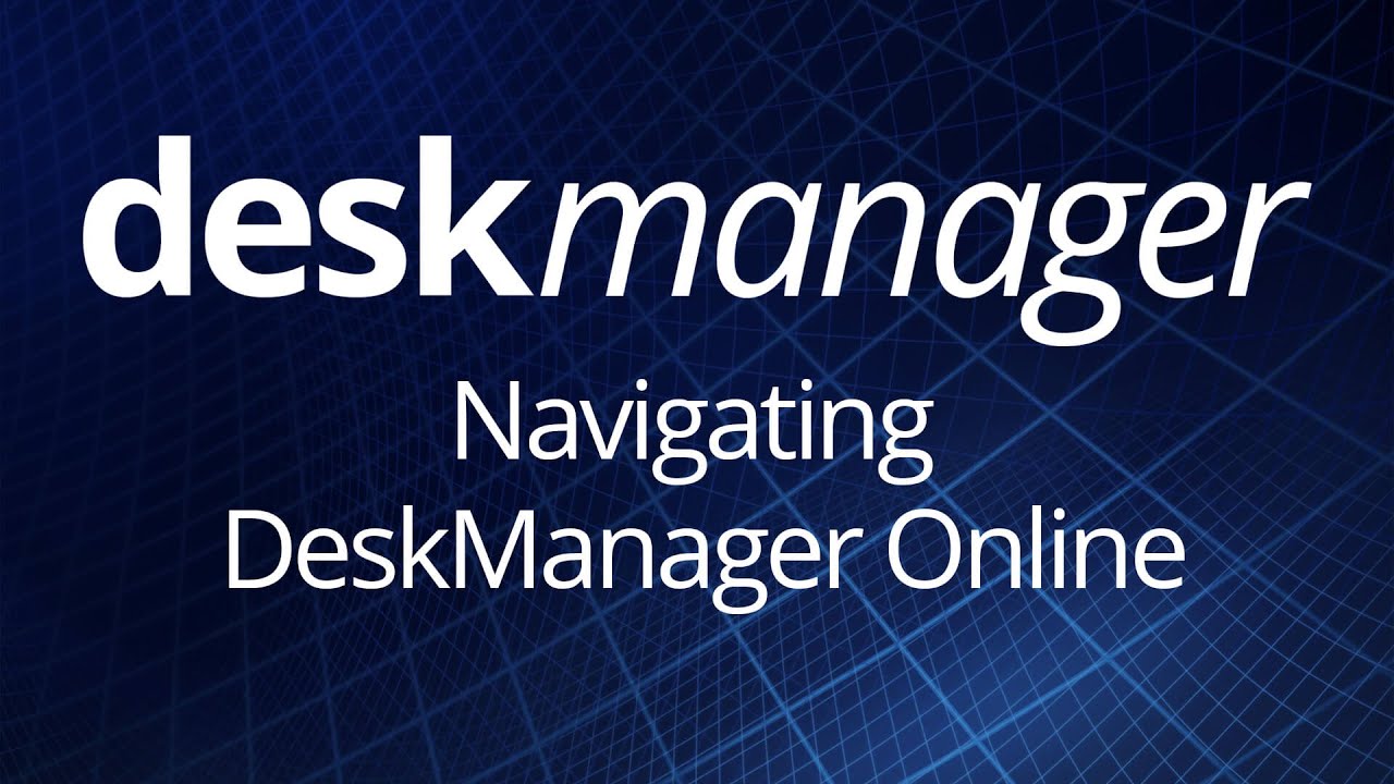Navigating DeskManager Online - YouTube