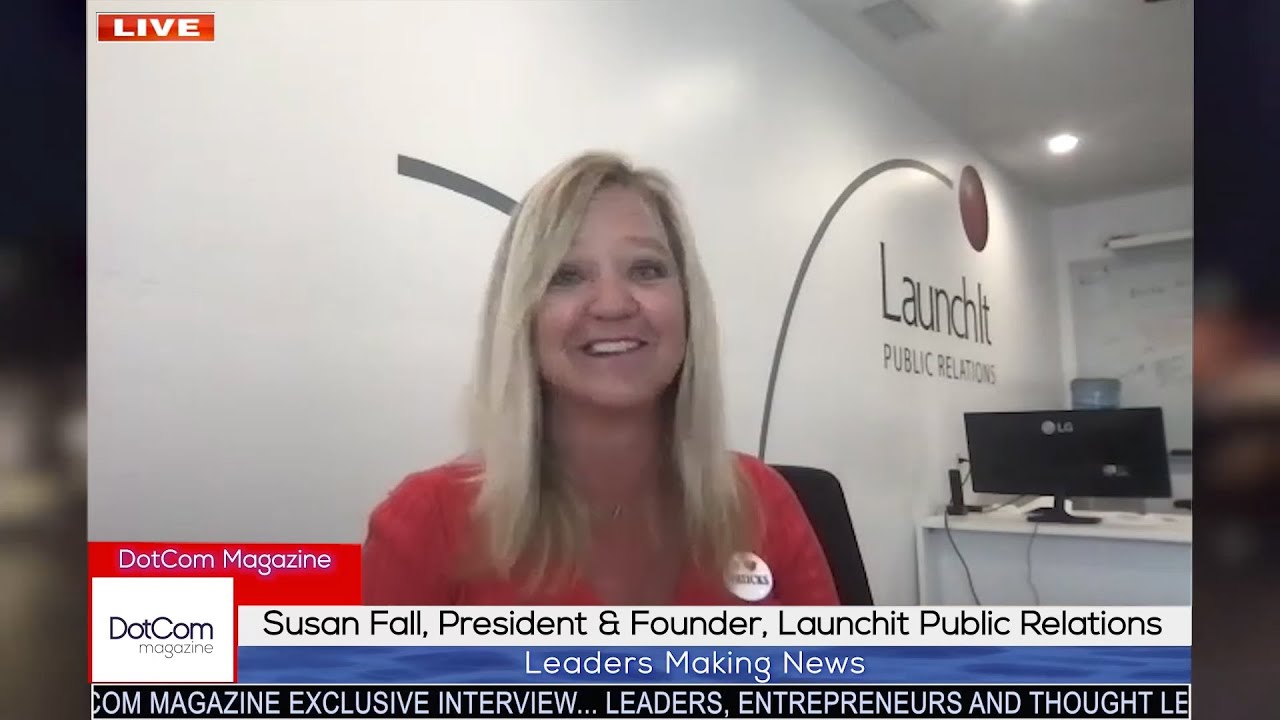 Susan Fall, President and Founder, LaunchIt PR, A DotCom Magazine ...