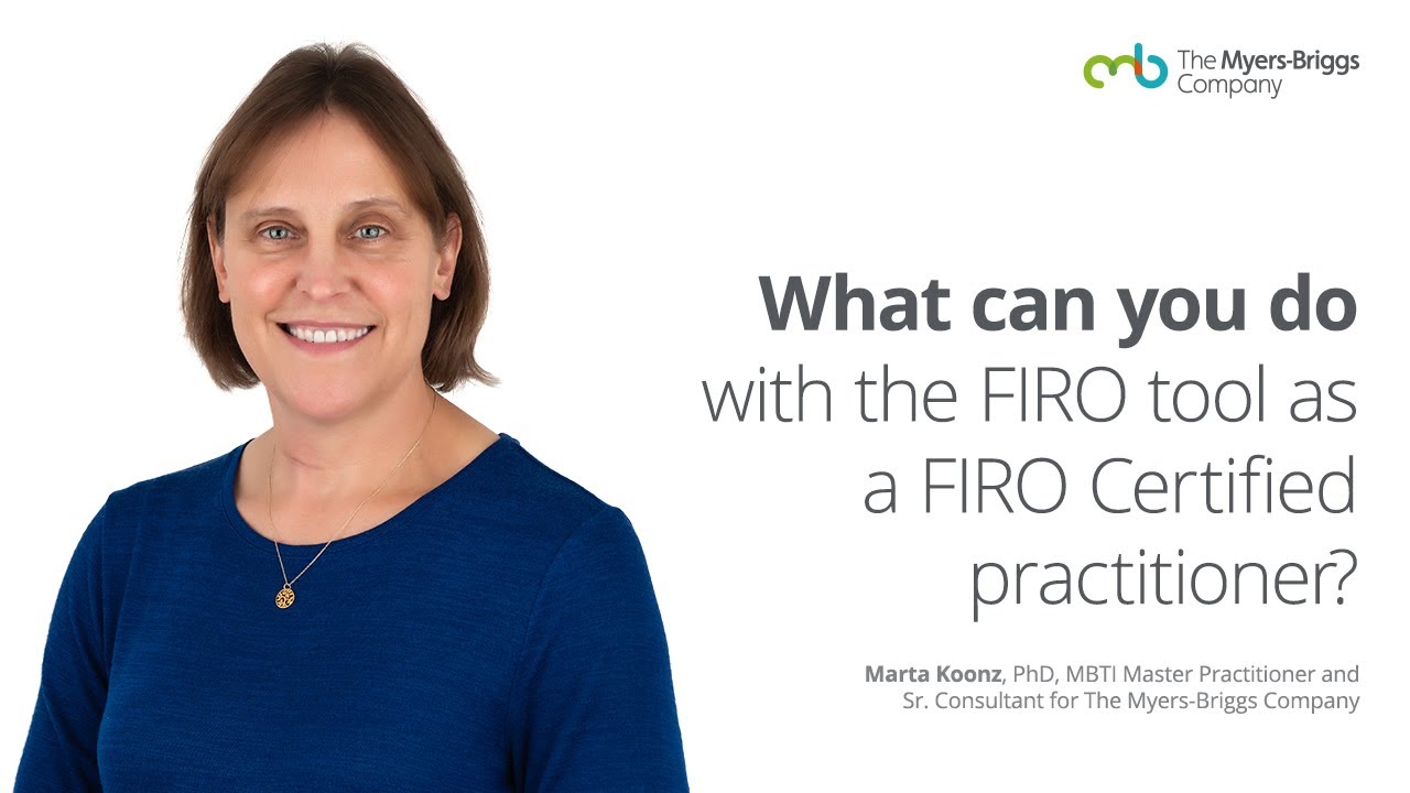 What can you do with the FIRO tool as a FIRO Certified practitioner ...