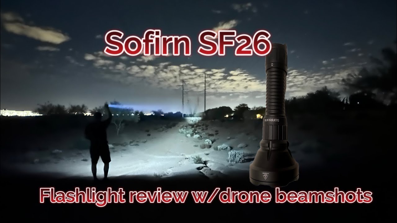 Flashlight review of Sofirn SF26 with drone beamshots and comparison ...