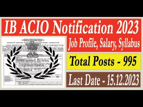 IB ACIO Notification 2023 || IB ACIO 2023 Job Profile, Salary, Syllabus ...