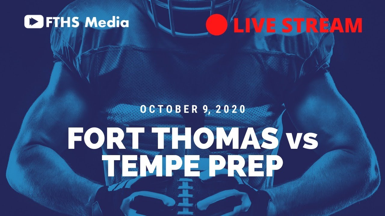 Fort Thomas Football vs Tempe Prep (Oct. 9, 2020) - YouTube