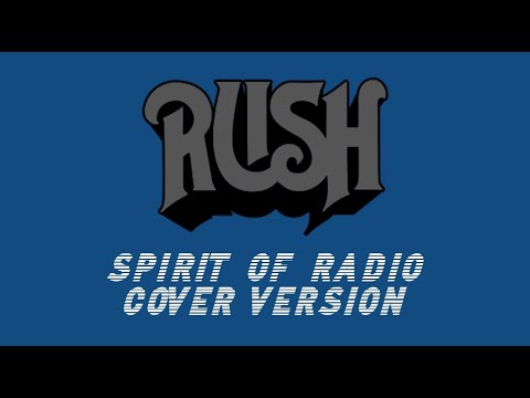 RUSH - SPIRIT OF RADIO - COVER VERSION - YouTube