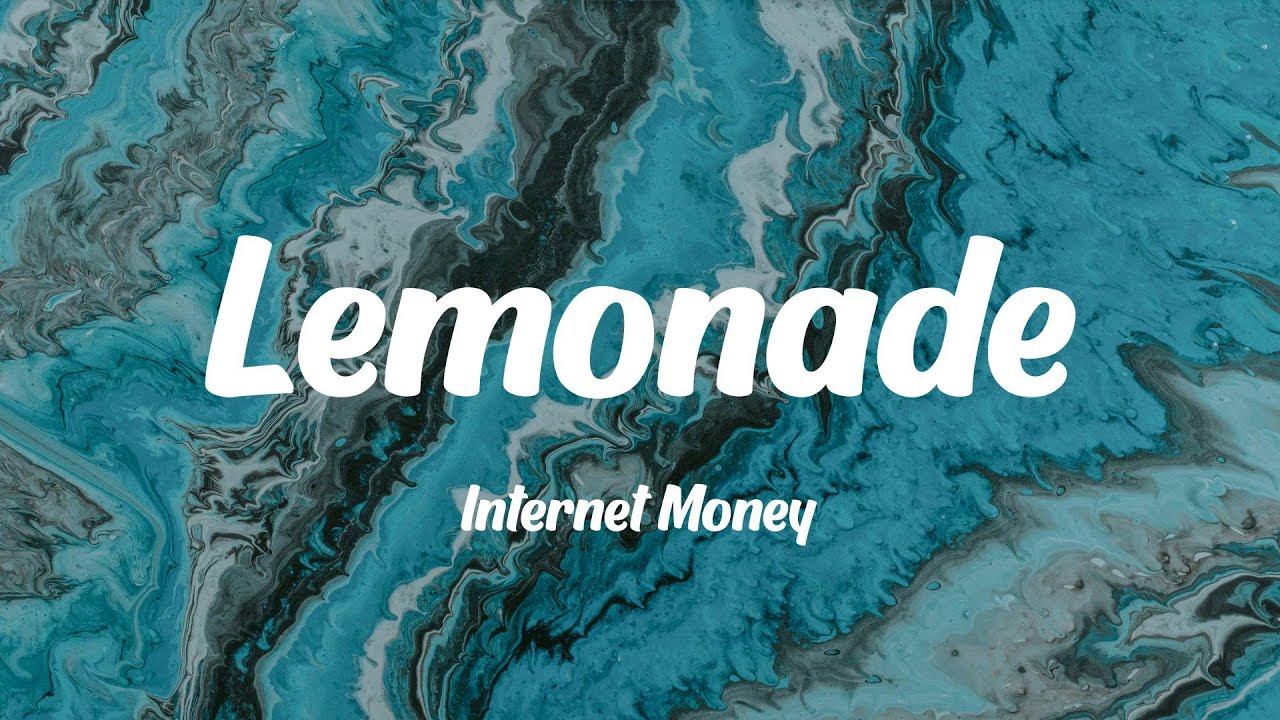 Internet Money - Lemonade (feat. NAV) (Lyrics) - YouTube