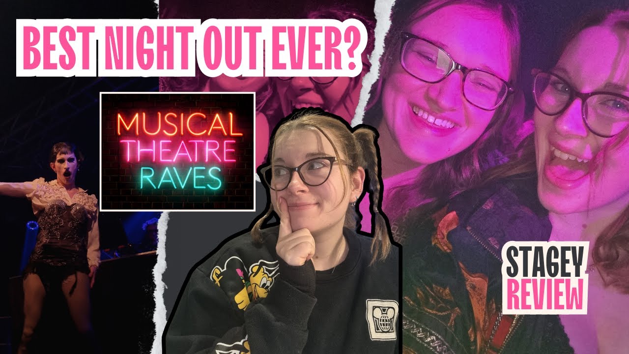 Musical Theatre Raves? A REVIEW - YouTube