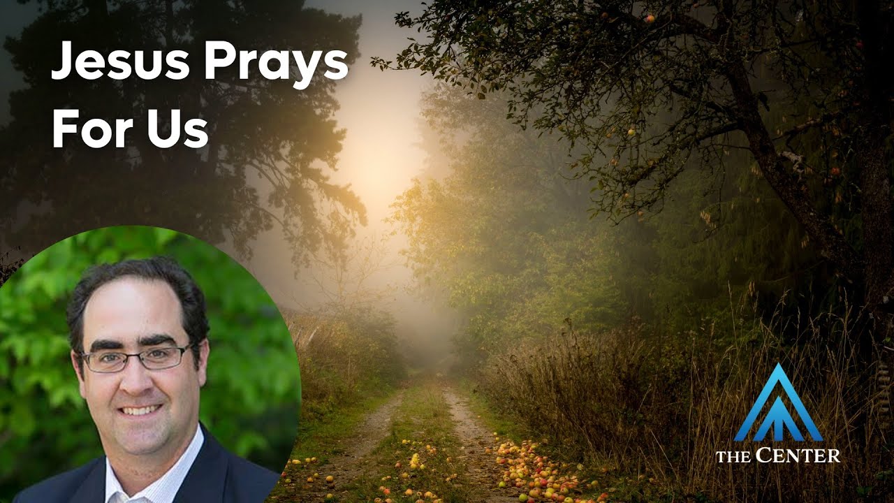 Jesus Prays For Us | Dr. Mark Gignilliat - YouTube