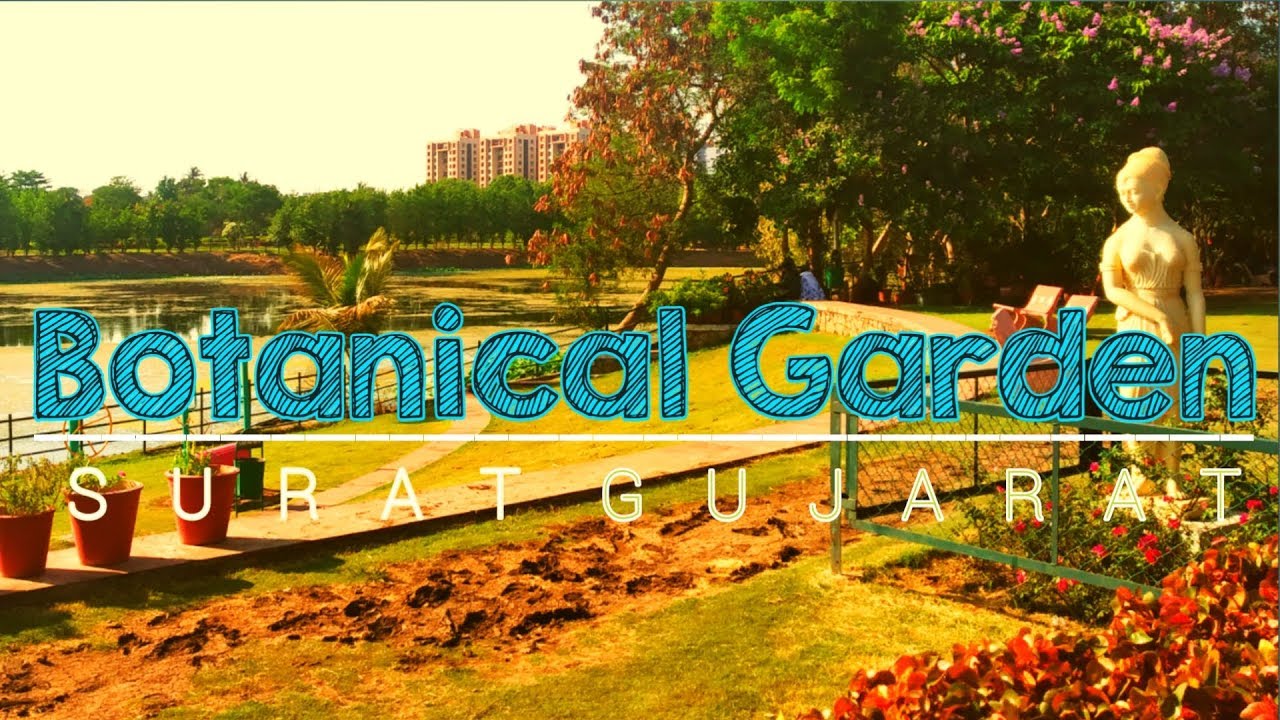 Surat most Beautiful place || Botanical garden || Most entertaining and ...