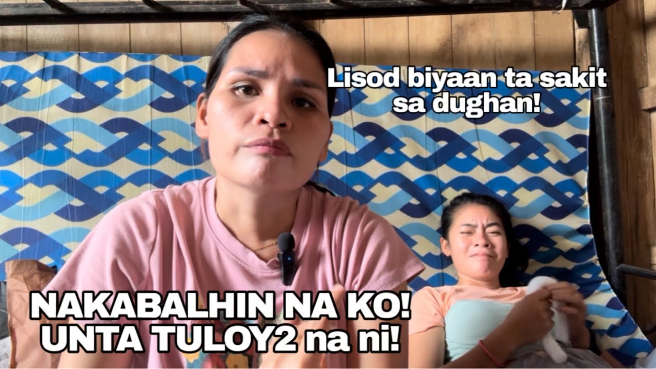 NAKABALHIN NA KO! LISOD MAGPAALAM! BIYAAN NA PUD MI! - YouTube