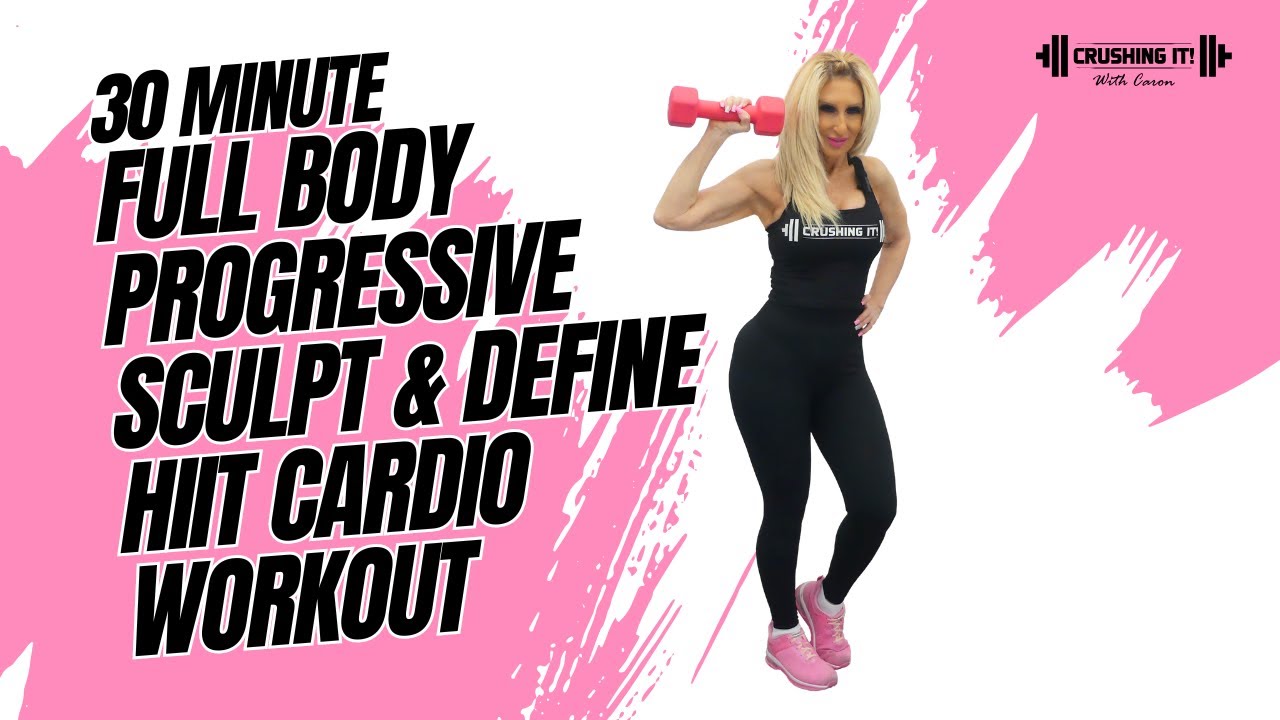 30 MINUTE FULL BODY🔥PROGRESSIVE SCULPT & DEFINE HIIT CARDIO WORKOUT ...