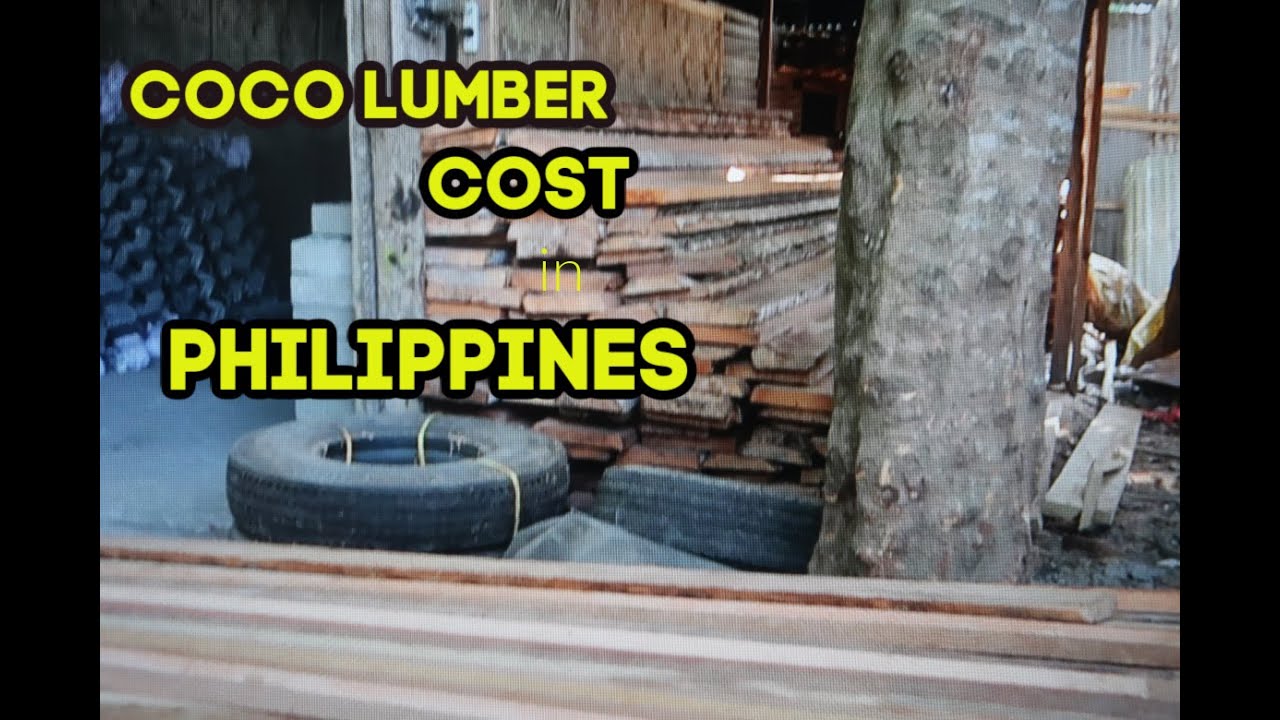 COCO LUMBER PRICE In PHILIPPINES YouTube