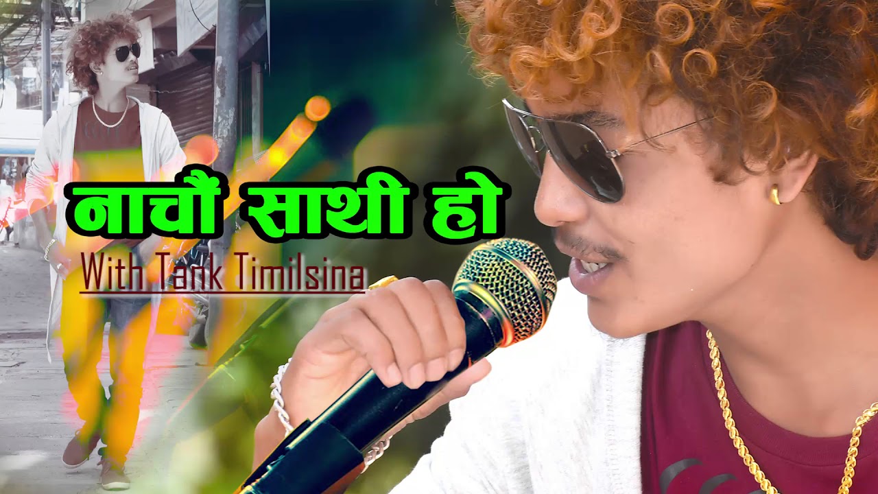 Tanka Timilsina New Rock Song || NACHAU SATHI HO || 2074/2017 Audio ...