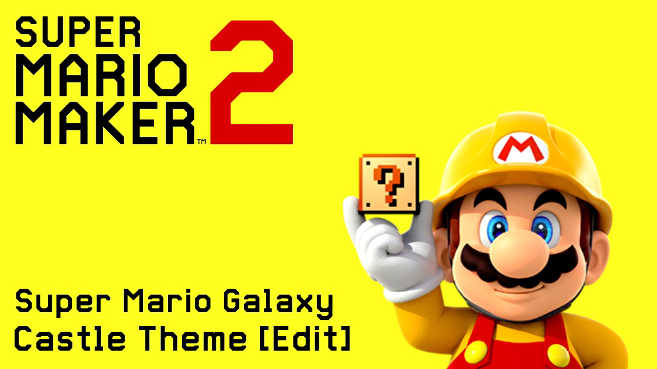 Castle (Super Mario Galaxy) [Edit] - Super Mario Maker 2 (fanmade ...
