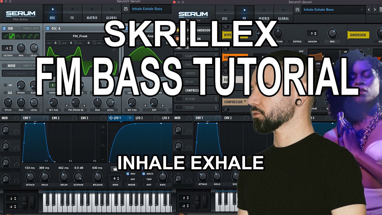 Skrillex FM Bass Tutorial in Serum - Inhale Exhale - YouTube
