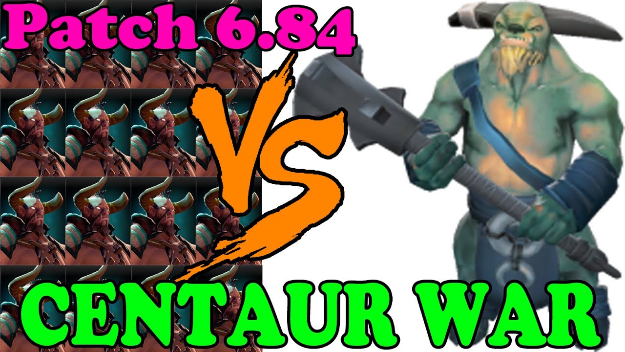 Dota 2 - Patch 6.84 - Centaur Warrunner VS Centaur Conqueror - Centaur ...