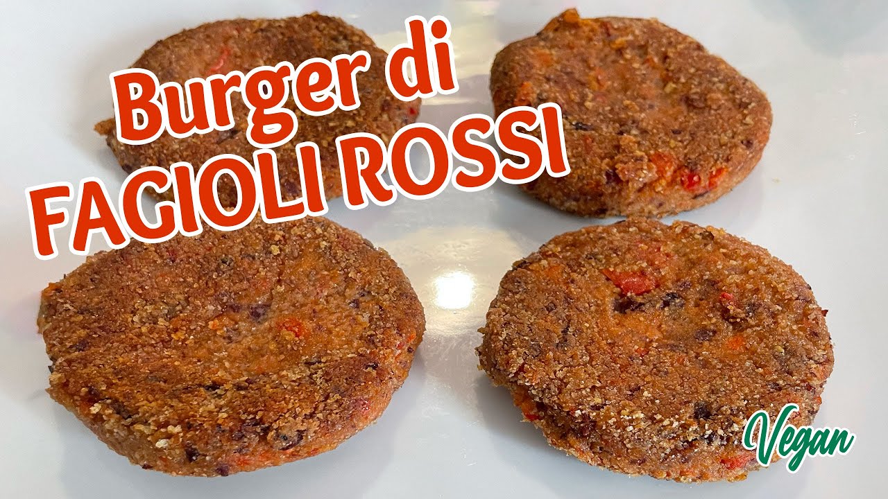 BURGER di FAGIOLI ROSSI meglio della carne: la ricetta light per un ...