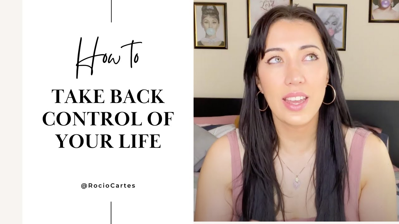 12 Ways to Take Back Control of Your Life || Life-changing! - YouTube