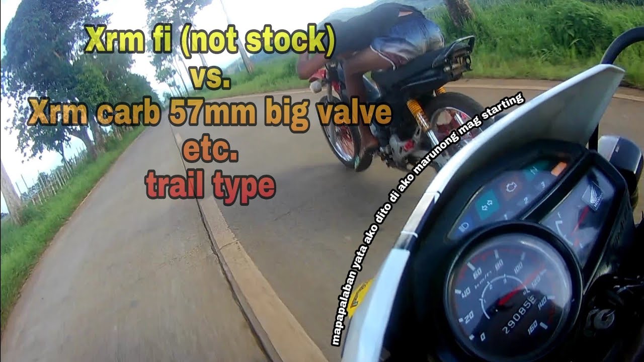 Xrm fi (not stock) vs. Xrm carb 57mm big valve etc. trail type - YouTube
