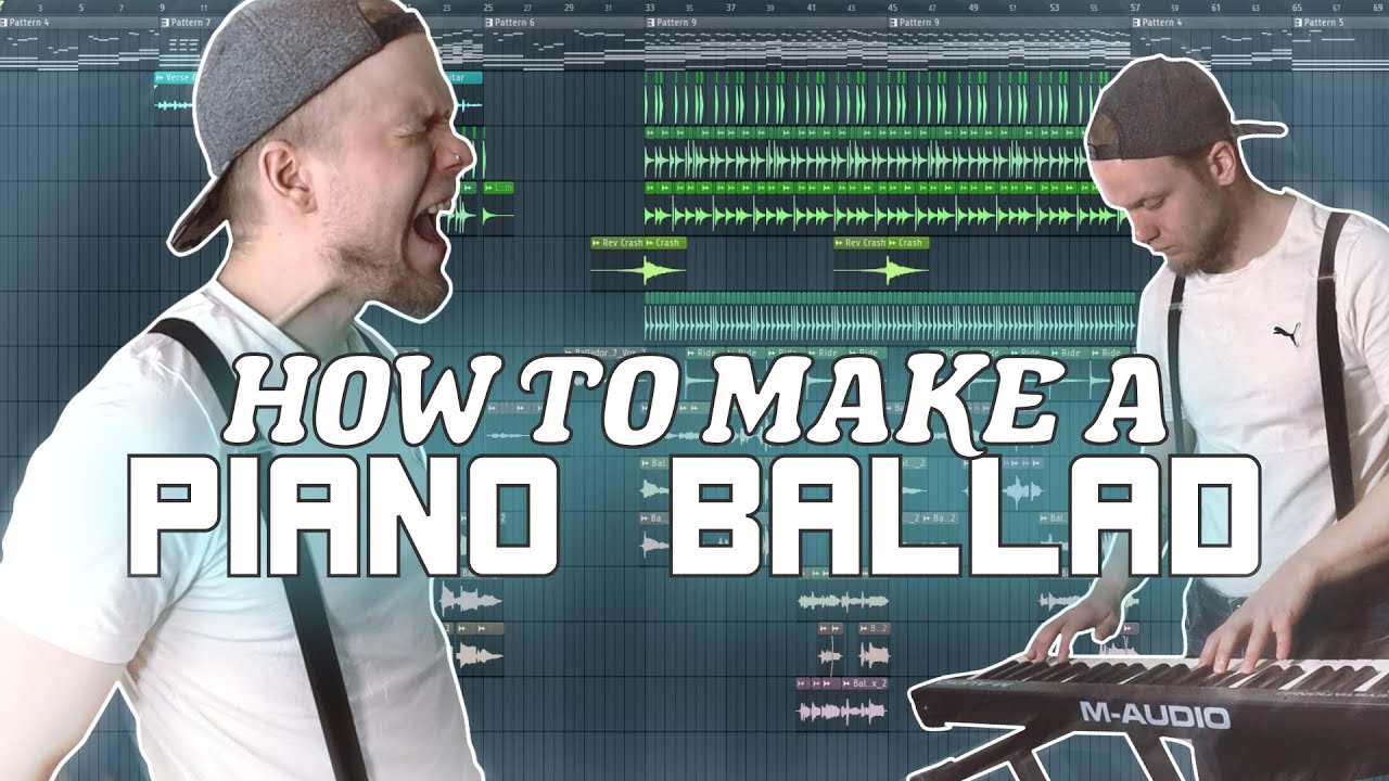 How To Make A Piano Ballad - YouTube