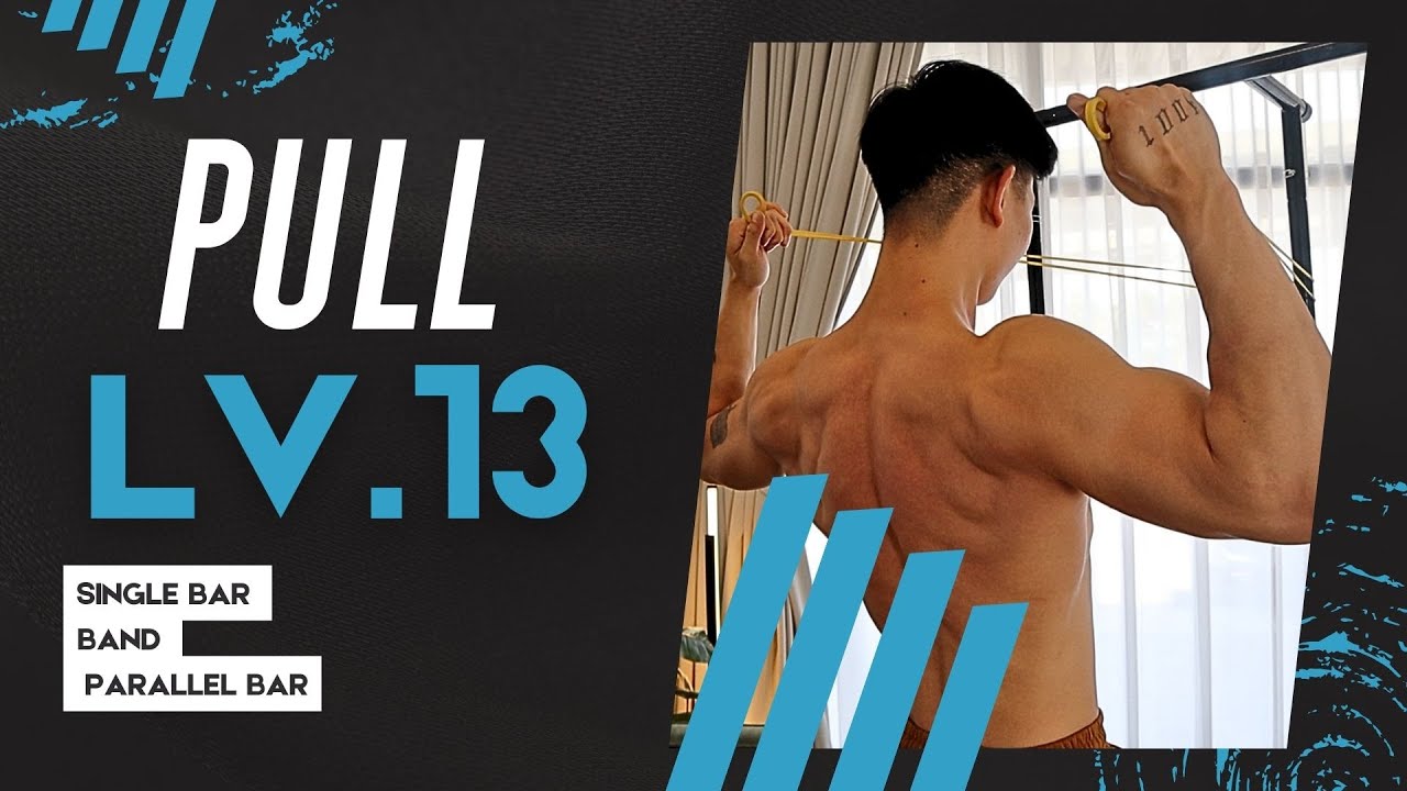 TLLK Intermediated : Pull Day [ Single bar +Band + Parallel bar ...