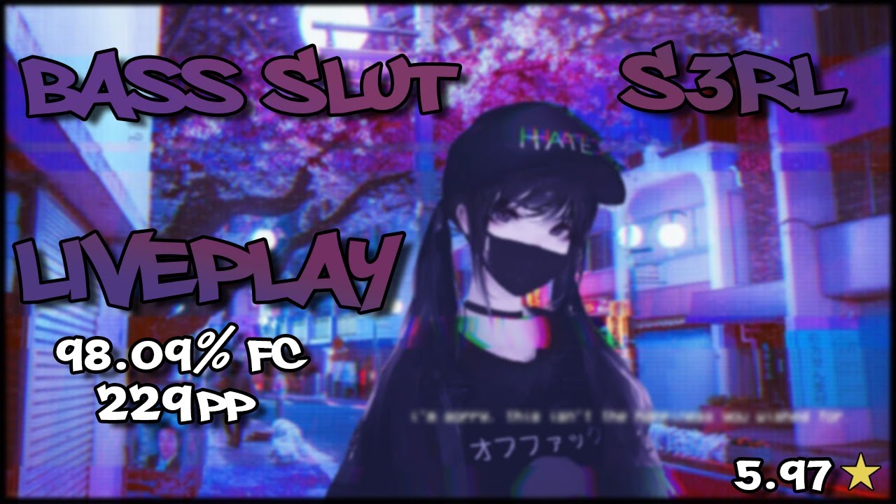 『osu!』Bass Slut (Original Mix) - S3RL [Seductive Extra] | 229pp ...