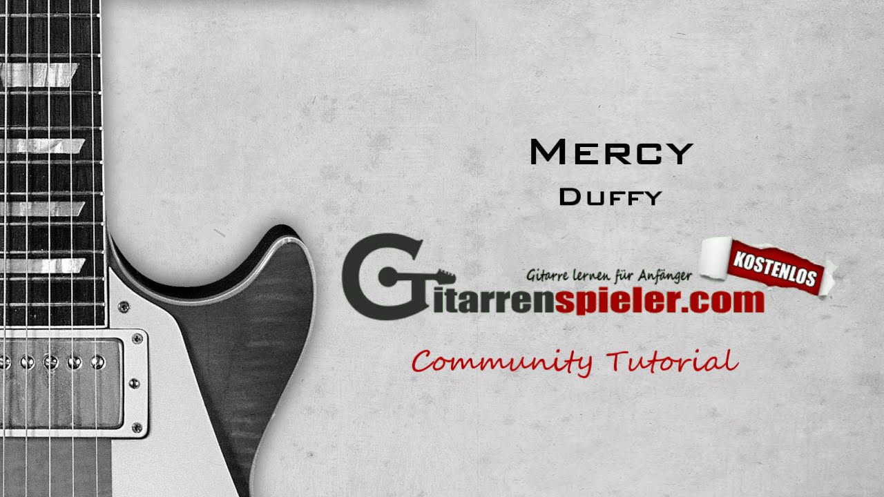 Mercy - Duffy - Gitarren Tutorial - YouTube