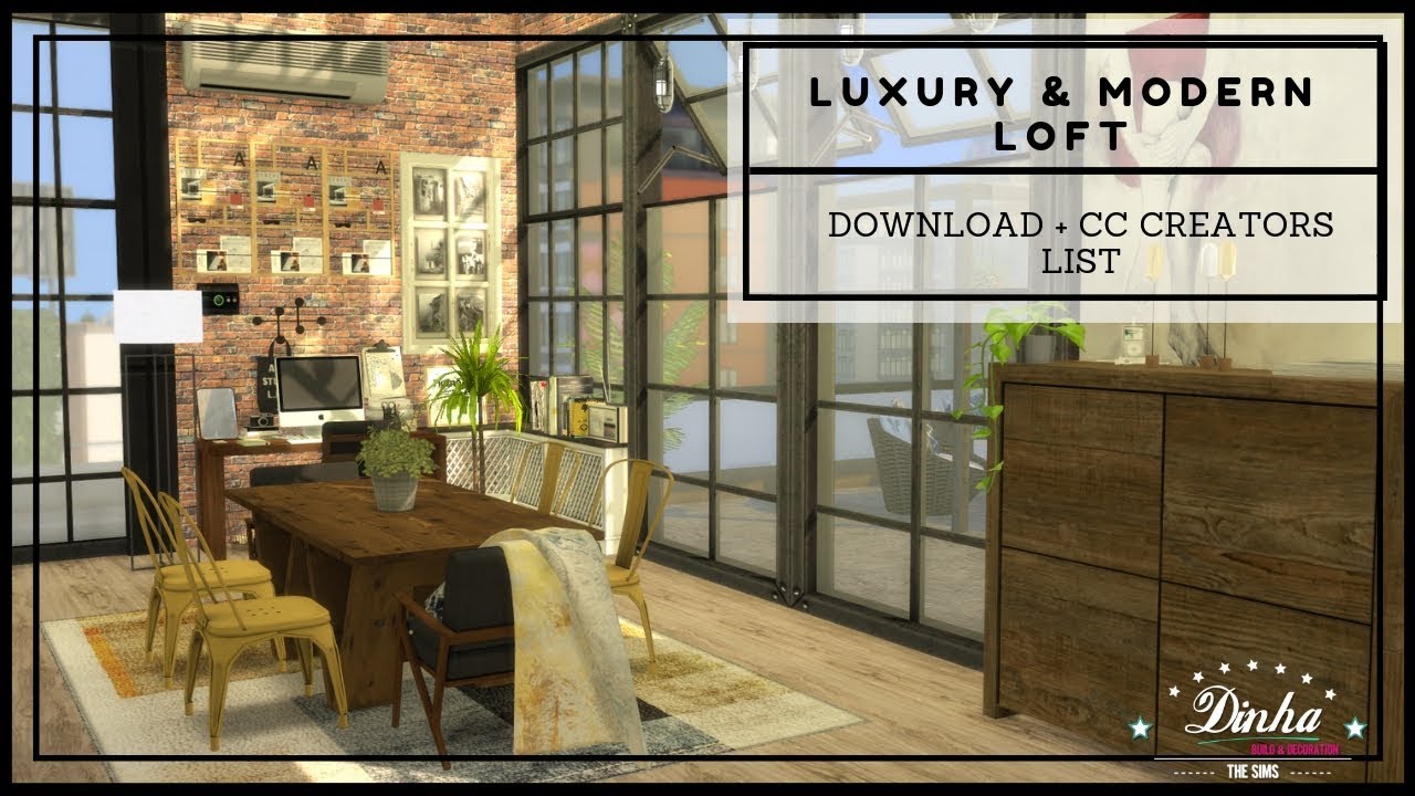 LUXURY AND MODERN LOFT + DOWNLOAD + TOUR + CC CREATORS | The Sims 4 ...