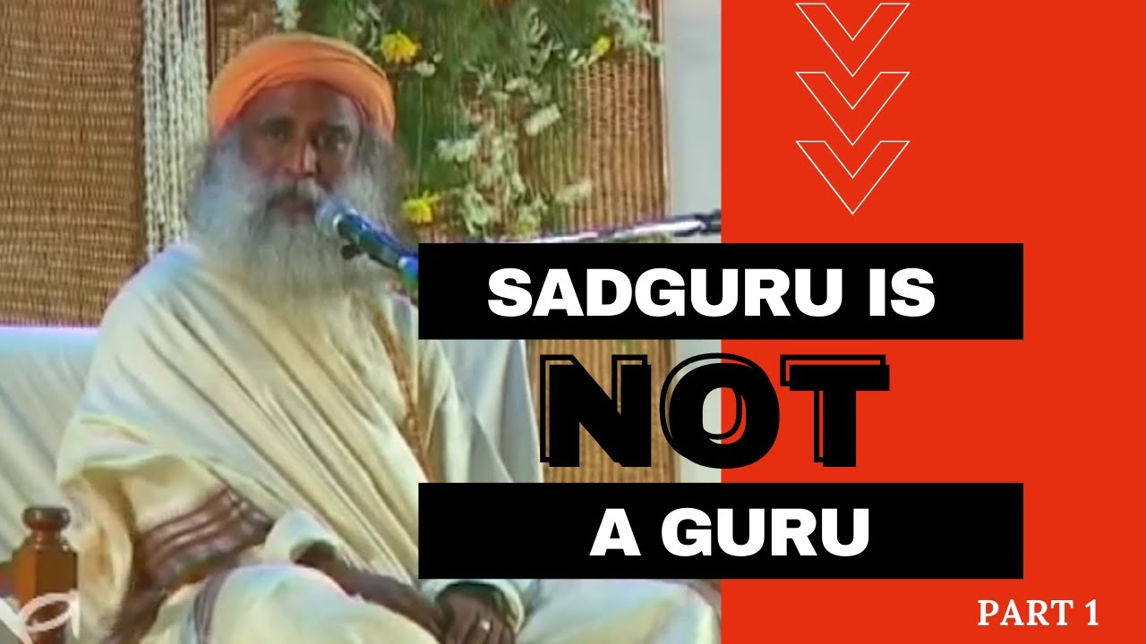 Sadhguru is not a Guru | Part 1 - YouTube