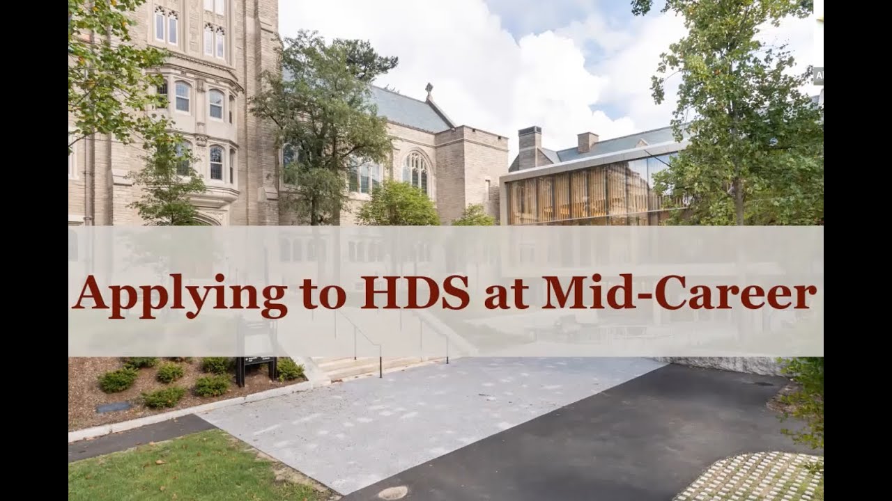 HDS Admissions 2023 | Applying to HDS at Mid-Career - YouTube
