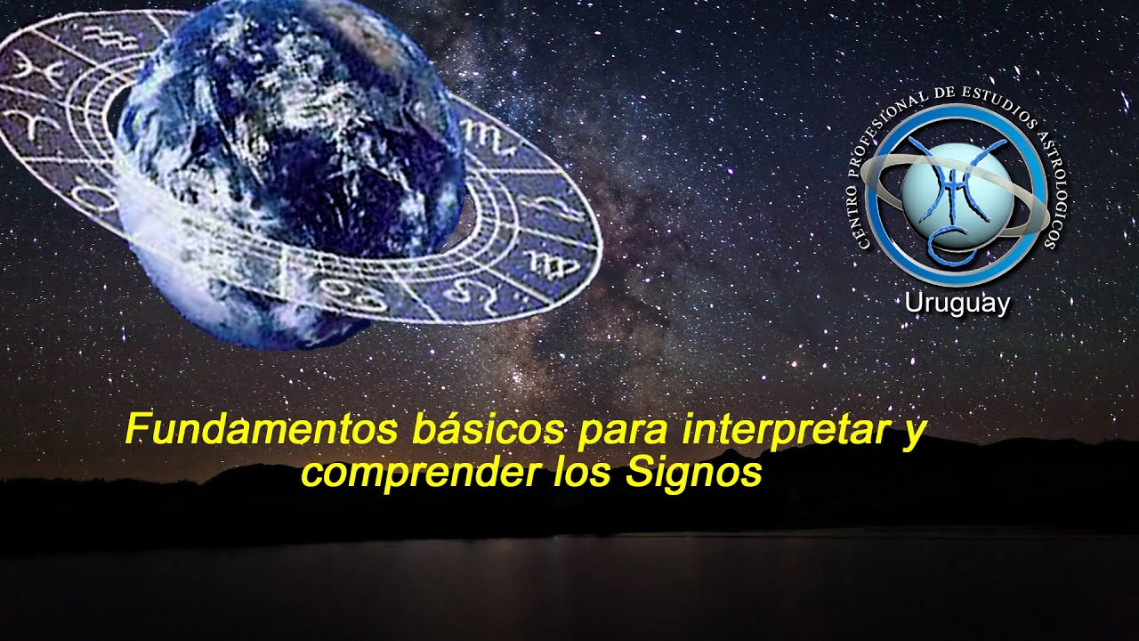 Fundamentos básicos para interpretar y comprender los Signos - YouTube
