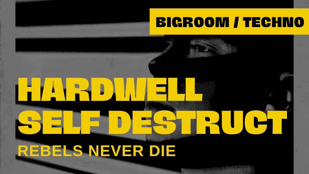 Hardwell - Self Destruct (Bigroom / Techno) [Revealed Recordings] - YouTube