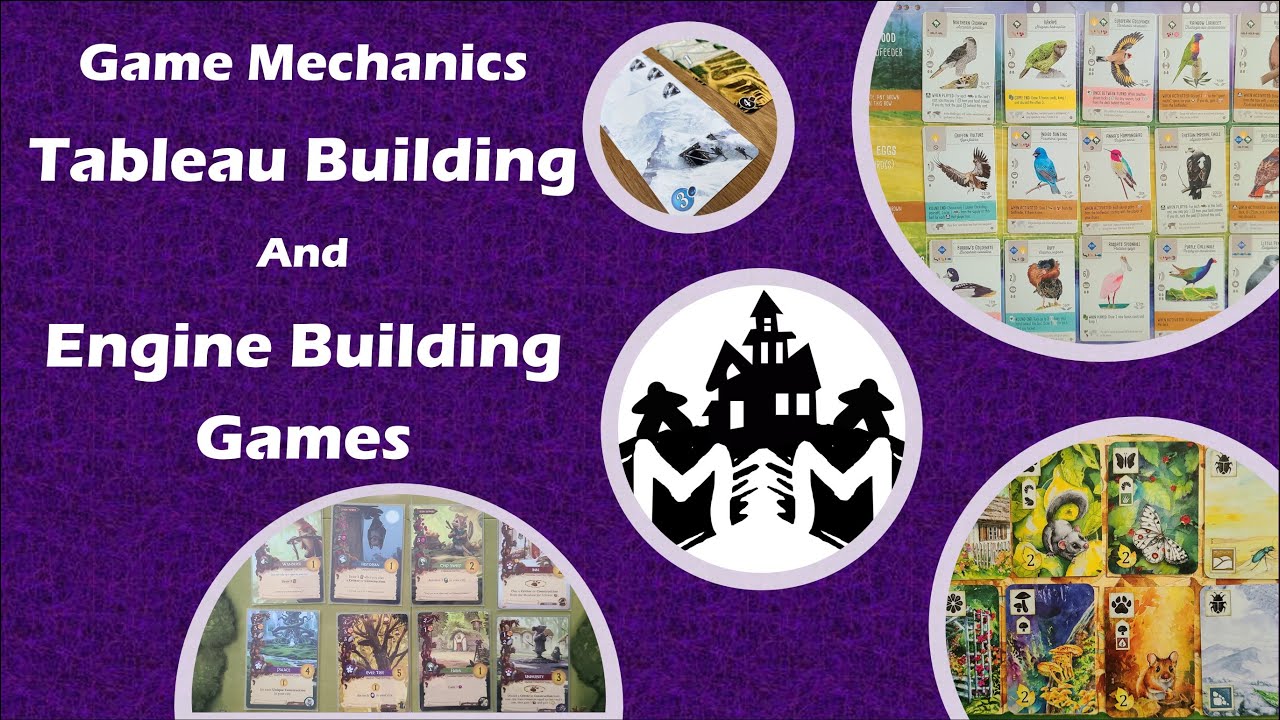 Game Mechanics: Tableau Building and Engine Building Games - YouTube