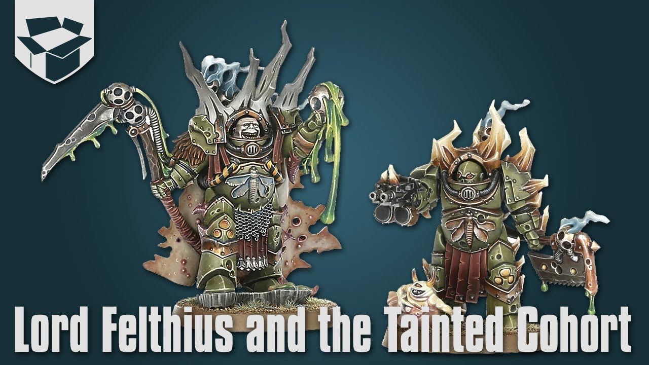 Распаковка - Death Guard Lord Felthius and the Tainted Cohort - YouTube