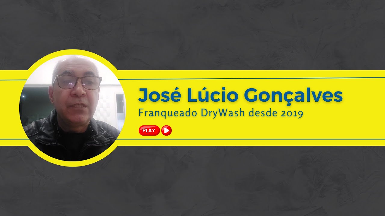 Depoimento José Lucio - Franqueado DryWash - YouTube