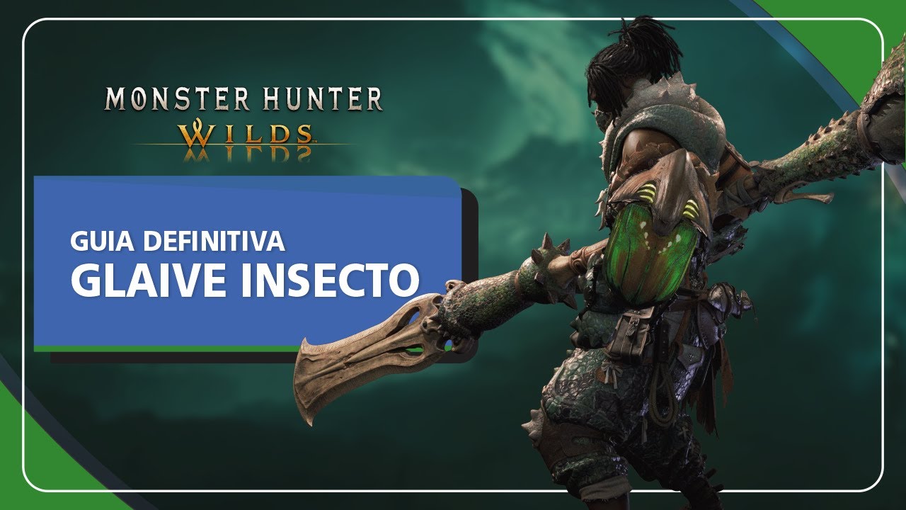Cómo Dominar el GLAIVE INSECTO en Monster Hunter Wilds | Guía Completa ...