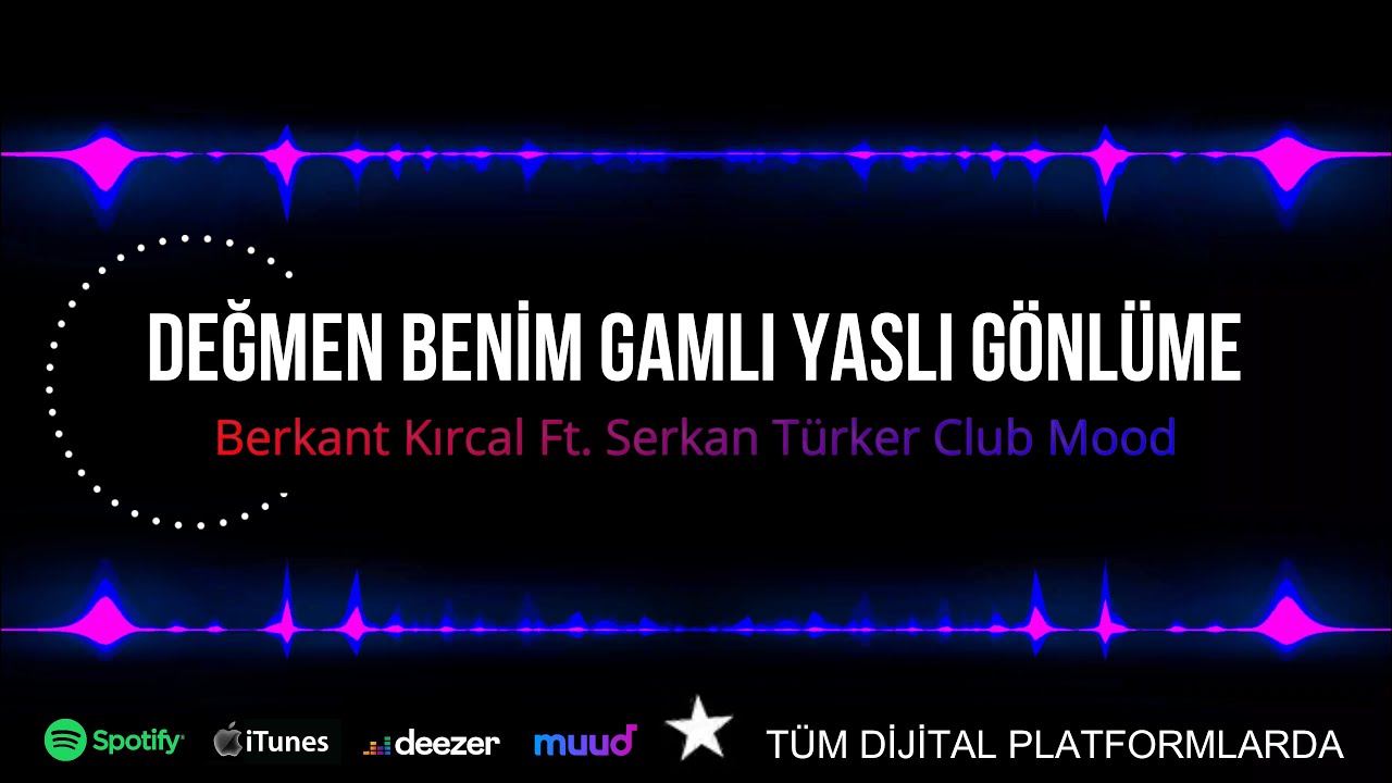 Berkant Kırcal - Değmen Benim Gamlı Yaslı Gönlüme - Remix - YouTube