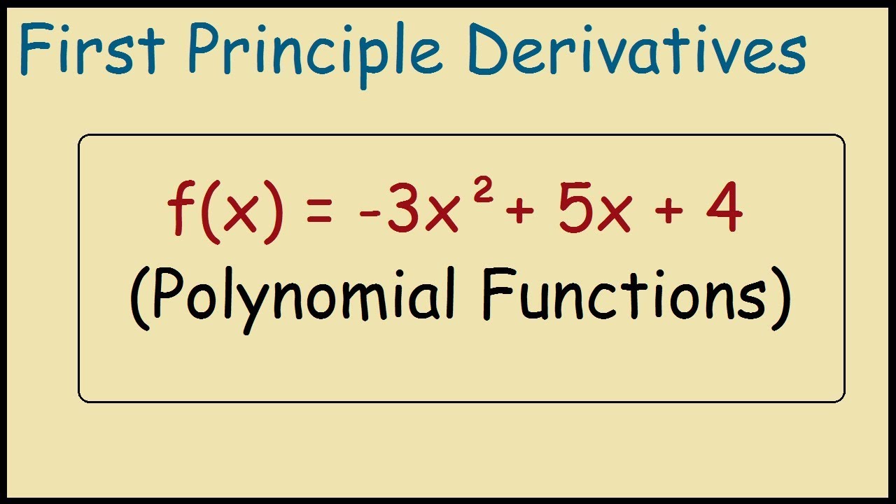 Derivative Of Polynomial Functions From First Principles Youtube