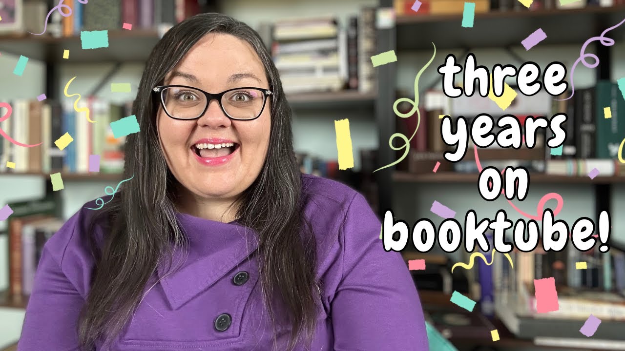 CELEBRATING THREE YEARS ON BOOKTUBE! - YouTube