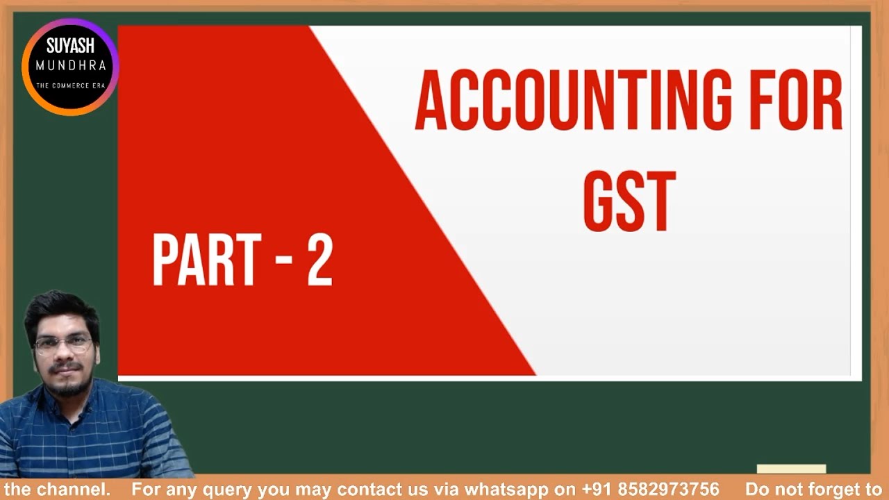 Accounting for GST | Part 2 | Journal Entries for transactions ...