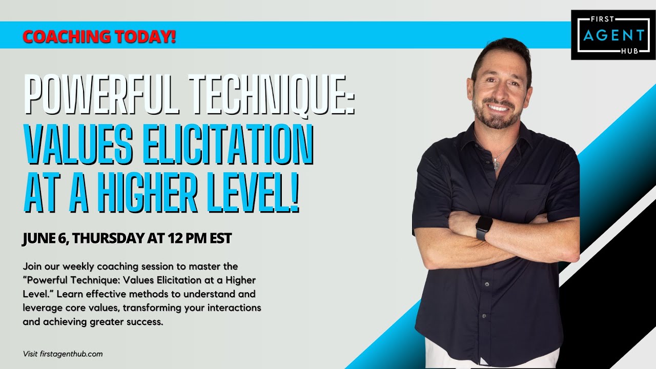 Values Elicitation at a Higher Level | First Agent Hub | Real Estate ...