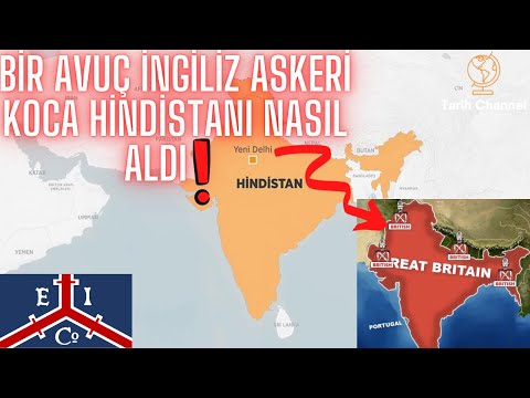 İngiltere Hindistan'ı Neden Ele Geçirdi Amaçları Neydi ? Sadece 10 Bin Asker !!