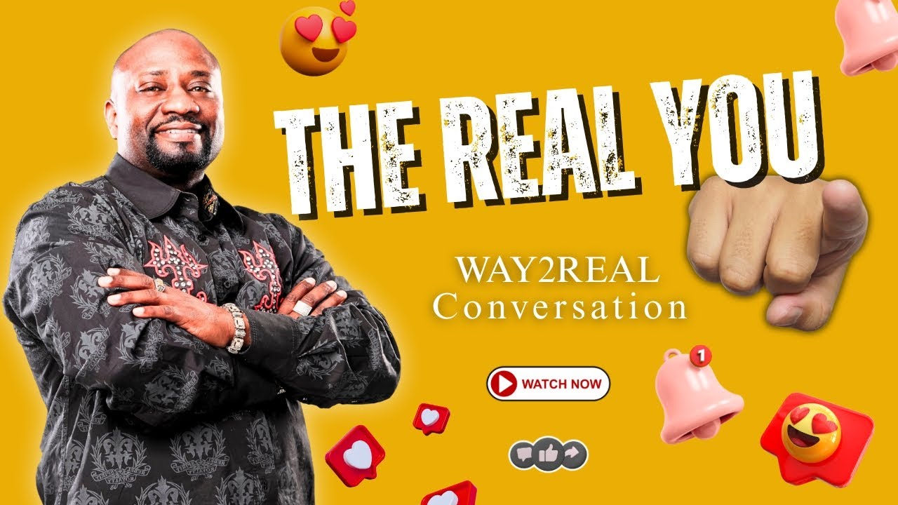 A WAY2REAL Conversation: The Real You. - YouTube