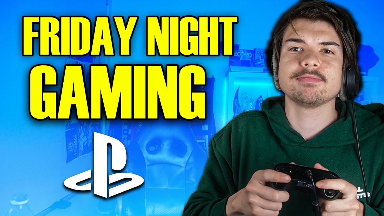 FRIDAY NIGHT GAMING LIVE - YouTube