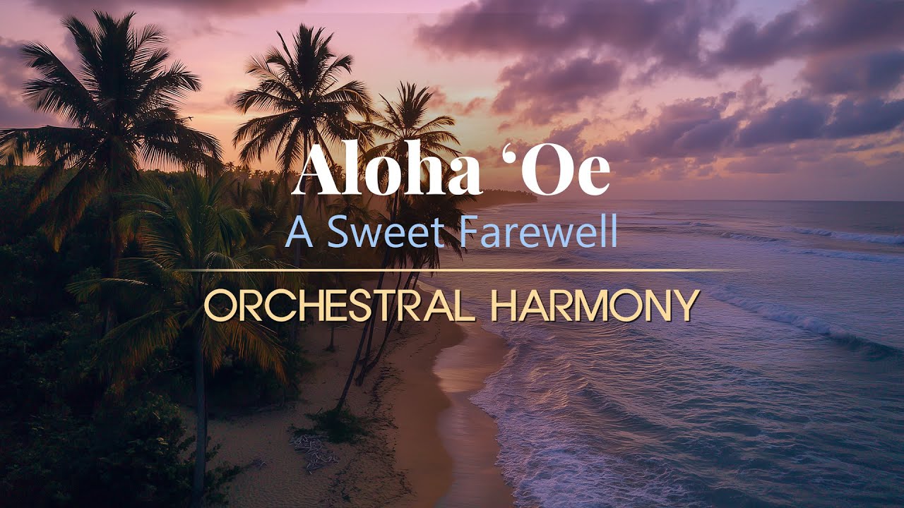 Aloha ʻOe - Nostalgic Hawaiian Song of Farewell (HQ) | Ramble Music ...