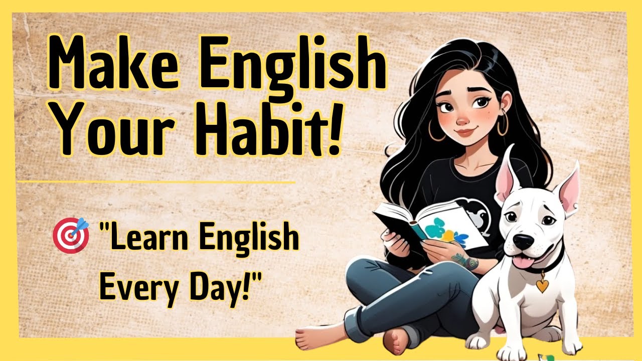 How I Made English a Daily Habit | Learn English Every Day - YouTube