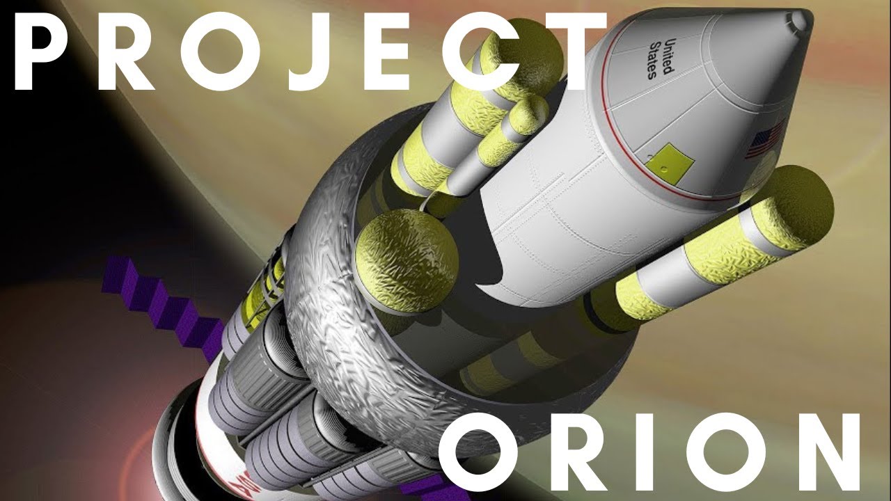 Project Orion: 60s Nuclear-Powered Spaceship - YouTube